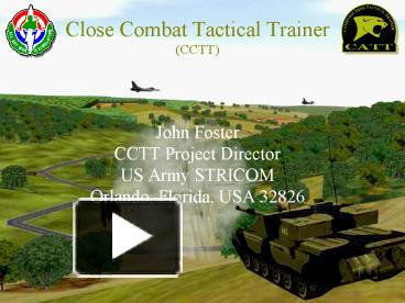 PPT – Close Combat Tactical Trainer CCTT John Foster CCTT Project ...
