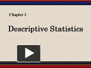 PPT – Descriptive Statistics PowerPoint presentation | free to view ...