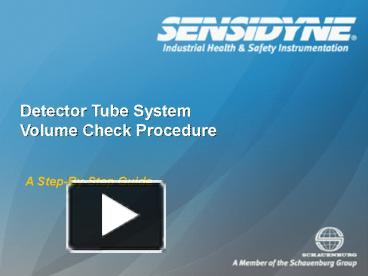 PPT – Detector Tube System Volume Check Procedure PowerPoint ...