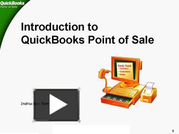 Introduction to QuickBooks Point of Sale presentation | free to view