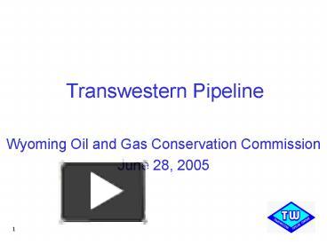 PPT – Transwestern Pipeline PowerPoint presentation | free to view - id ...