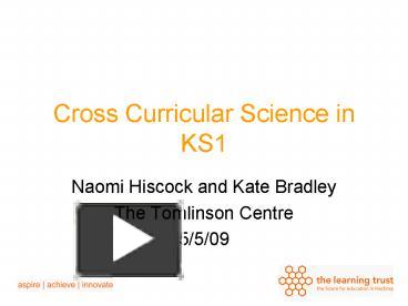 PPT – Cross Curricular Science in KS1 PowerPoint presentation | free to ...