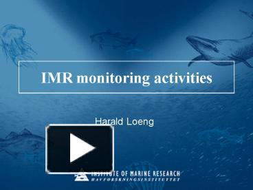 PPT – IMR monitoring activities PowerPoint presentation | free to view ...