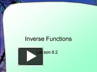 Inverse Functions presentation | free to view