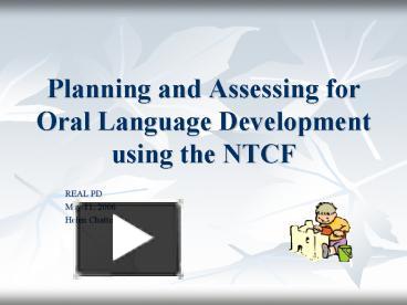 PPT – Planning and Assessing for Oral Language Development using the ...