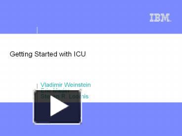 Getting Started with ICU presentation | free to download