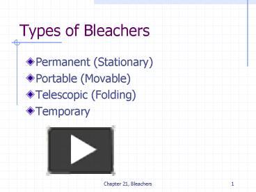 Types of Bleachers presentation | free to view