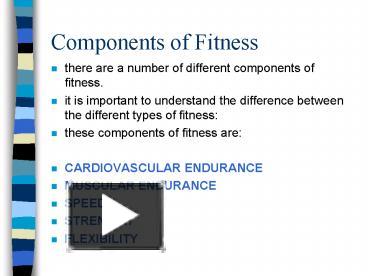 Components of Fitness presentation | free to view