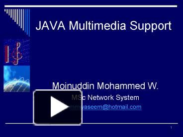 PPT – JAVA Multimedia Support PowerPoint presentation | free to view ...