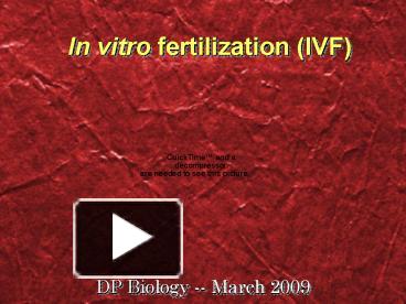 PPT – In vitro fertilization IVF PowerPoint presentation | free to view ...
