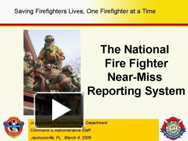 The National Fire Fighter NearMiss Reporting System presentation | free ...