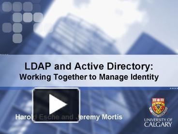 LDAP and Active Directory: Working Together to Manage Identity ...