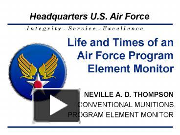 Life and Times of an Air Force Program Element Monitor presentation ...