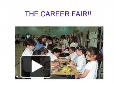 PPT – THE CAREER FAIR PowerPoint presentation | free to view - id ...