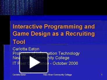 PPT – Interactive Programming and Game Design as a Recruiting Tool ...