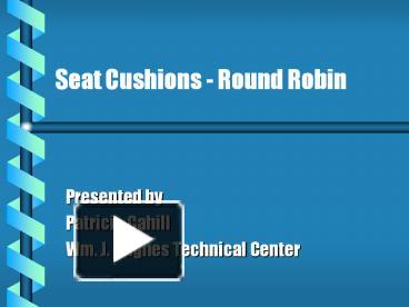 PPT – Seat Cushions - Round Robin PowerPoint presentation | free to ...