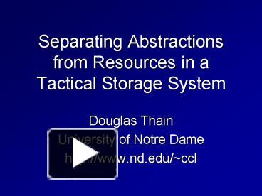 PPT – Separating Abstractions from Resources in a Tactical Storage ...