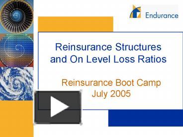 Reinsurance Structures and On Level Loss Ratios presentation | free to view