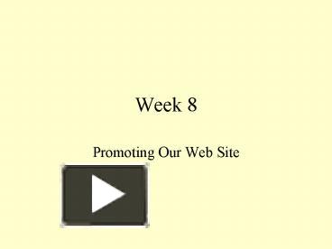 PPT – Week 8 PowerPoint presentation | free to view - id: 20b052-ZDc1Z