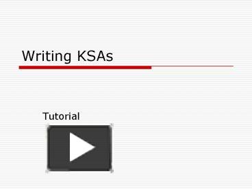 Writing KSAs presentation | free to view