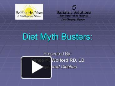 PPT – Diet Myth Busters: PowerPoint presentation | free to view - id ...