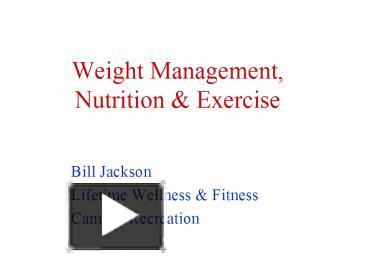 PPT – Weight Management, Nutrition PowerPoint presentation | free to ...