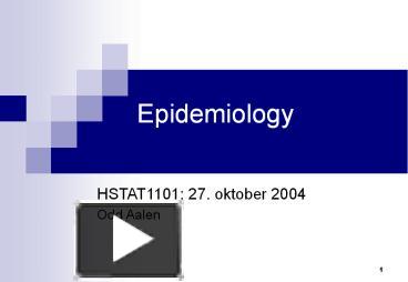 PPT – Epidemiology PowerPoint presentation | free to view - id: 20b271 ...