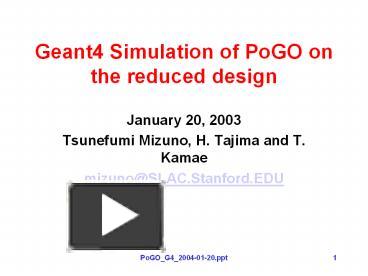 PPT – Geant4 Simulation of PoGO on the reduced design PowerPoint ...