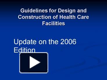 Guidelines for Design and Construction of Health Care Facilities ...