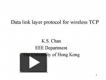 PPT – Data link layer protocol for wireless TCP PowerPoint presentation ...