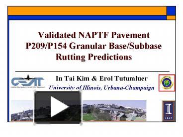 PPT – Validated NAPTF Pavement P209/P154 Granular Base/Subbase Rutting ...
