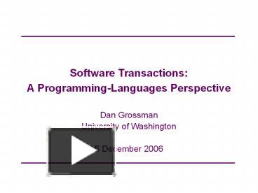 PPT – Software Transactions: A Programming-Languages Perspective ...