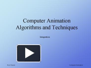 PPT – Computer Animation Algorithms and Techniques PowerPoint ...