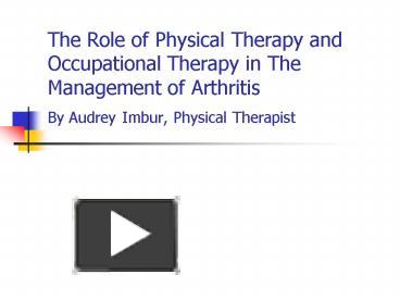 PPT – The Role of Physical Therapy and Occupational Therapy in The ...