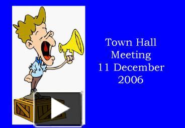 PPT – Town Hall Meeting PowerPoint presentation | free to view - id ...