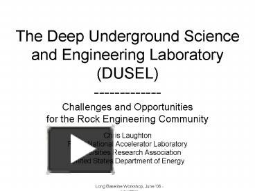 PPT – The Deep Underground Science and Engineering Laboratory DUSEL ...