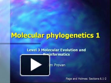 PPT – Molecular phylogenetics 1 PowerPoint presentation | free to ...