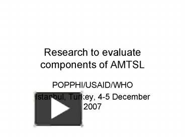 Research to evaluate components of AMTSL presentation | free to download