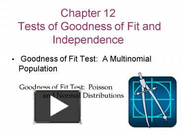 Chapter 12 Tests of Goodness of Fit and Independence presentation ...