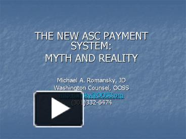 THE NEW ASC PAYMENT SYSTEM: presentation | free to view