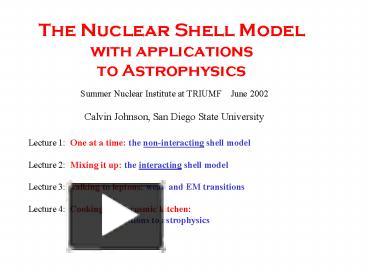 The Nuclear Shell Model with applications to Astrophysics presentation ...