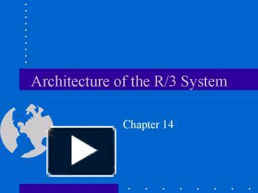 PPT – Architecture of the R/3 System PowerPoint presentation | free to ...