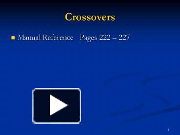 PPT – Crossovers PowerPoint presentation | free to view - id: 20e7c8-ZDc1Z