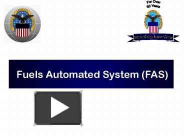 PPT – Fuels Automated System FAS PowerPoint presentation | free to view ...