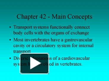 PPT – Chapter 42 Main Concepts PowerPoint presentation | free to view ...