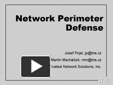 Network Perimeter Defense presentation | free to view