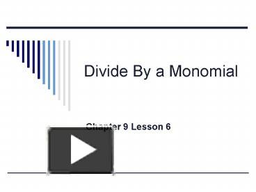 Divide By a Monomial presentation | free to view