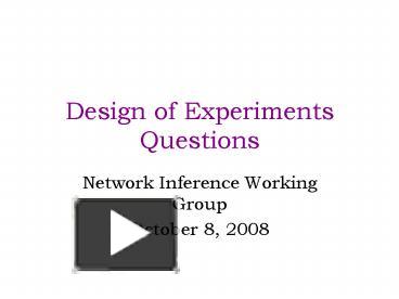 PPT – Design of Experiments Questions PowerPoint presentation | free to ...