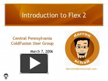 PPT – Introduction to Flex 2 PowerPoint presentation | free to view ...