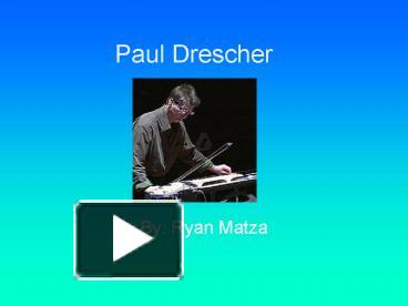 Paul Drescher presentation | free to view